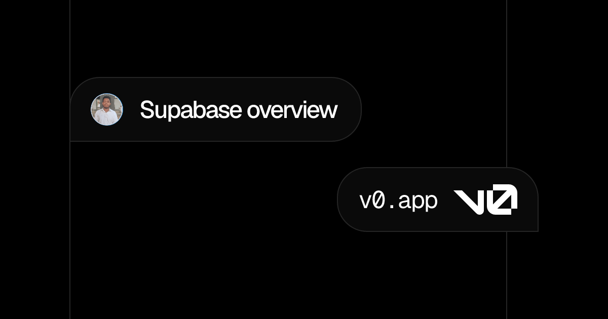 Supabase overview - v0 by Vercel