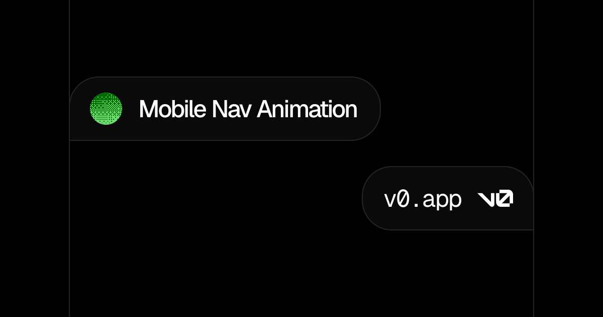 Mobile Nav Animation - v0 by Vercel