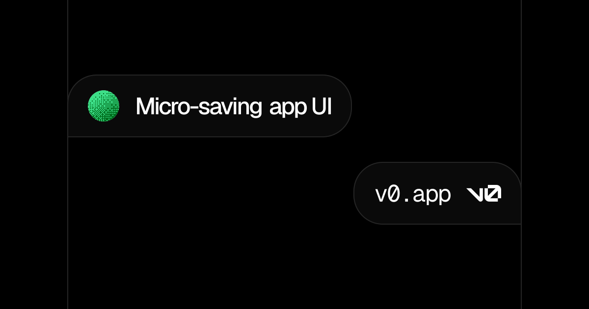 Micro-saving app UI - v0 by Vercel