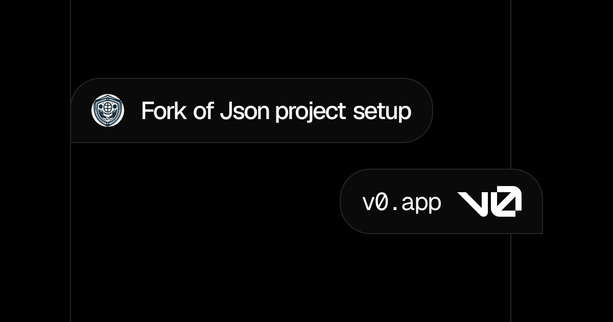 Fork of Json project setup - v0 by Vercel