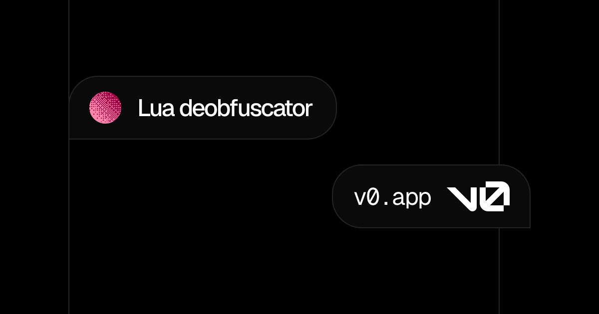 Lua deobfuscator - v0 by Vercel