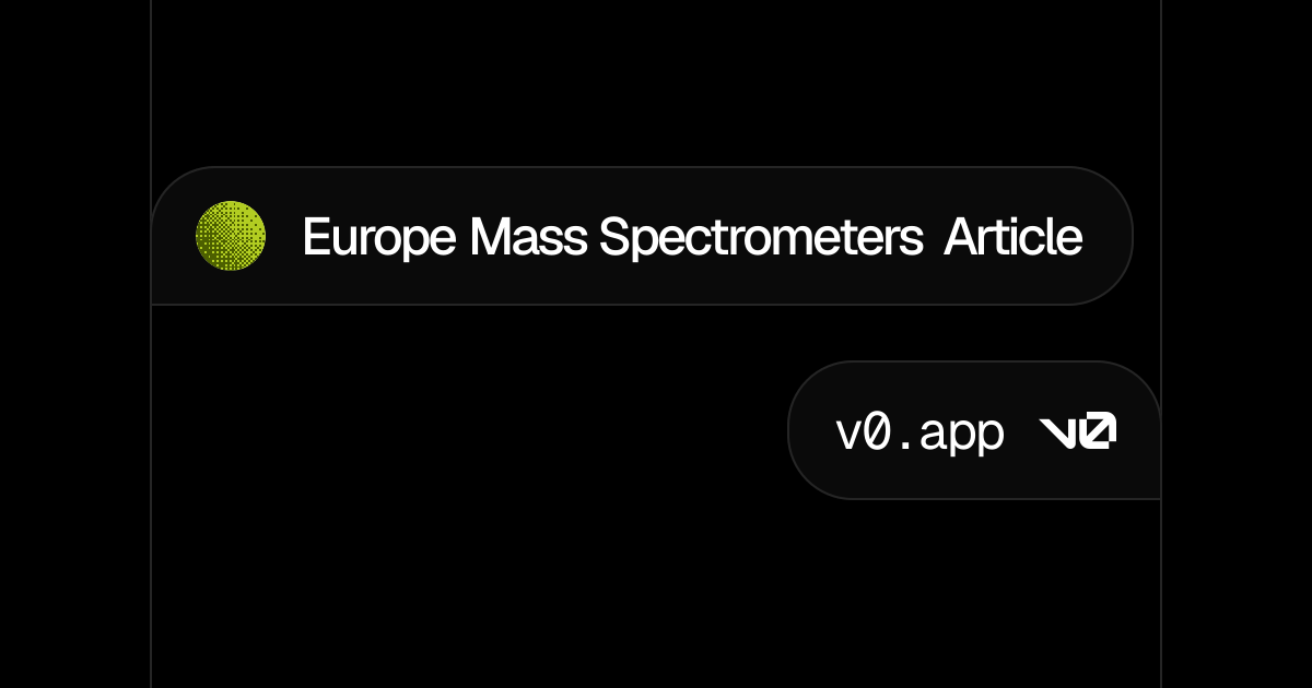 Europe Mass Spectrometers Article - v0 by Vercel