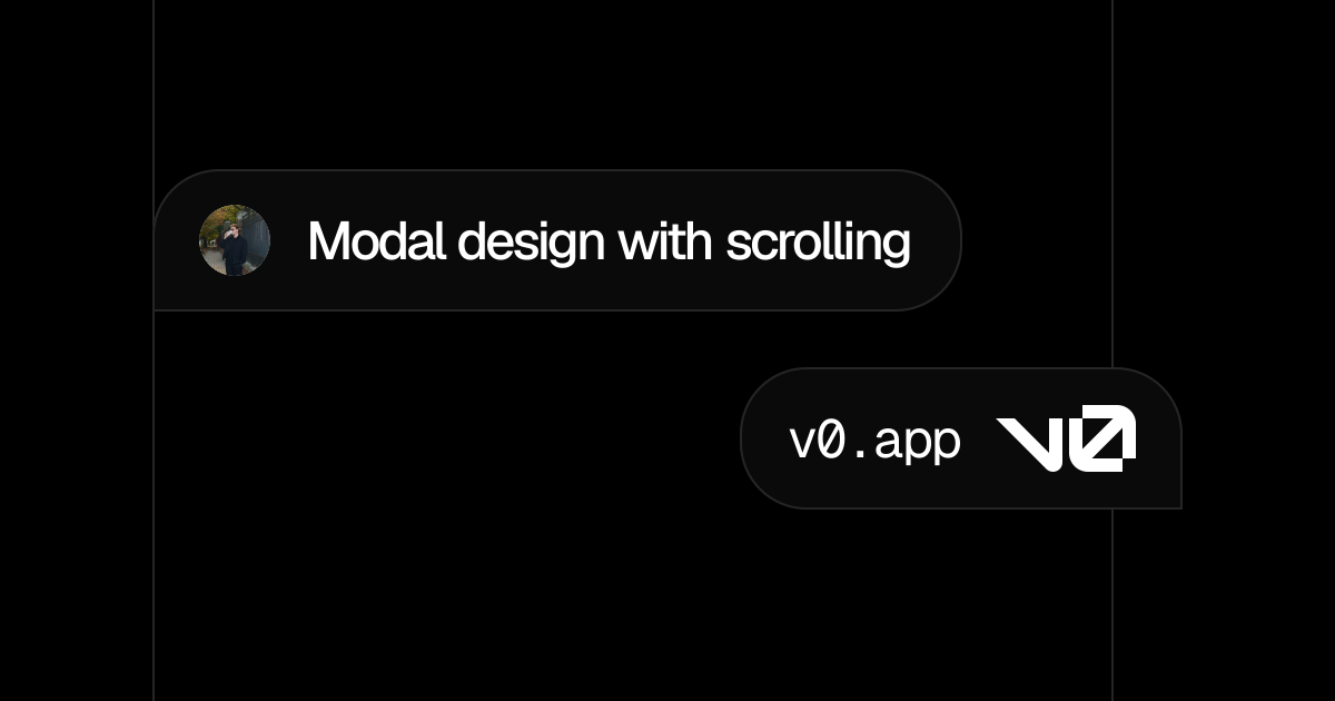 Modal design with scrolling - v0 by Vercel