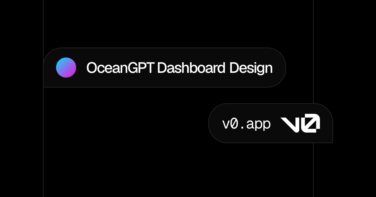 OceanGPT Dashboard Design - v0 by Vercel