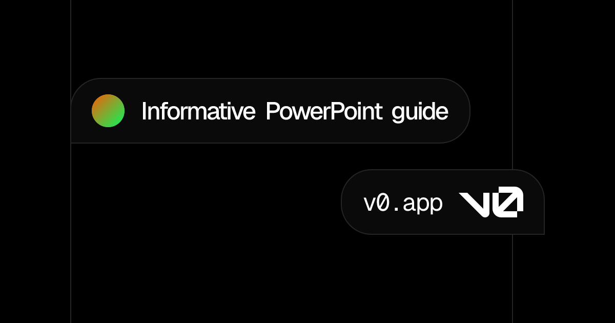 Informative PowerPoint guide - v0 by Vercel