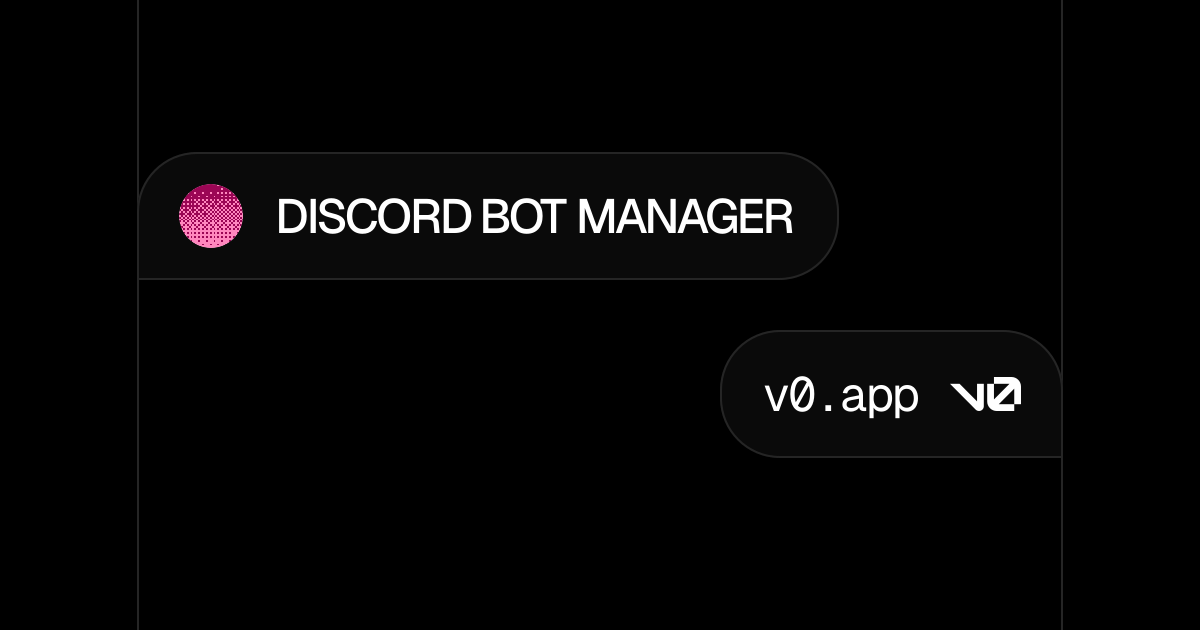 DISCORD BOT MANAGER - v0 by Vercel