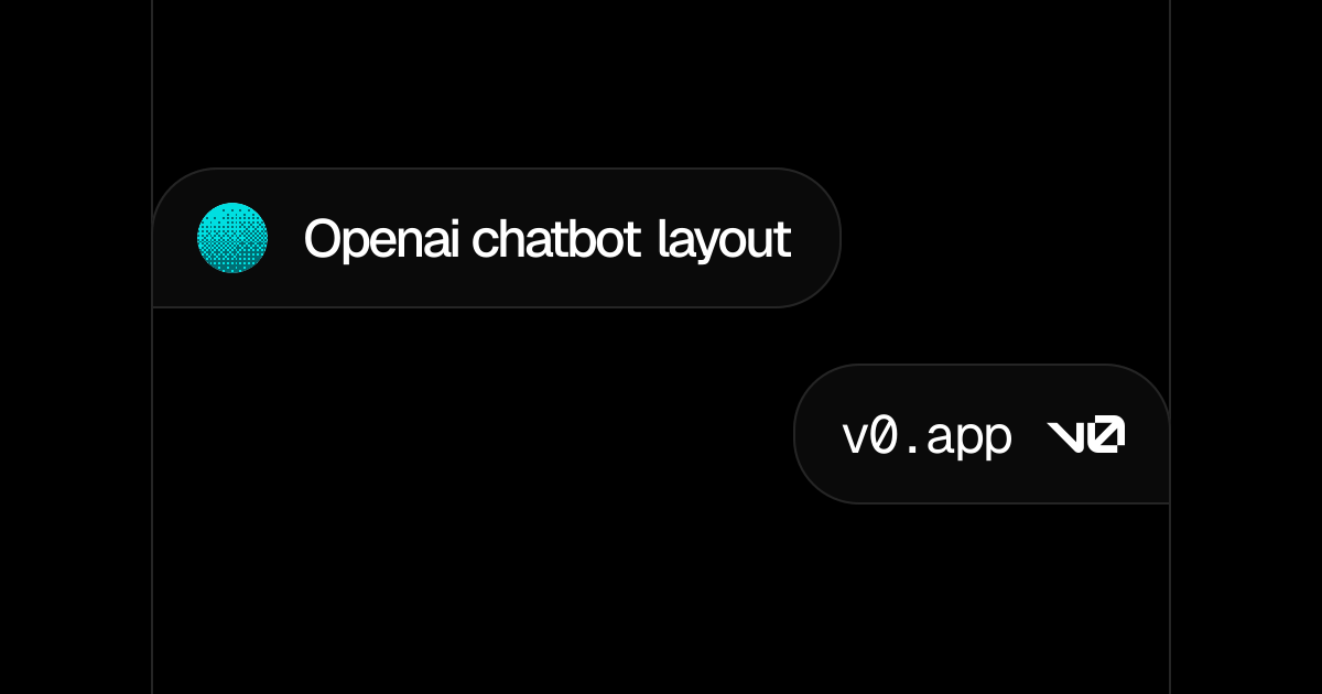 Openai chatbot layout - v0 by Vercel