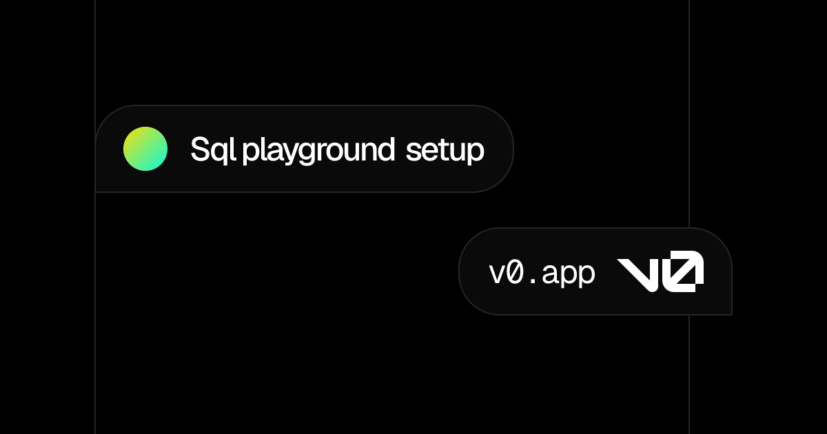Sql playground setup - v0 by Vercel
