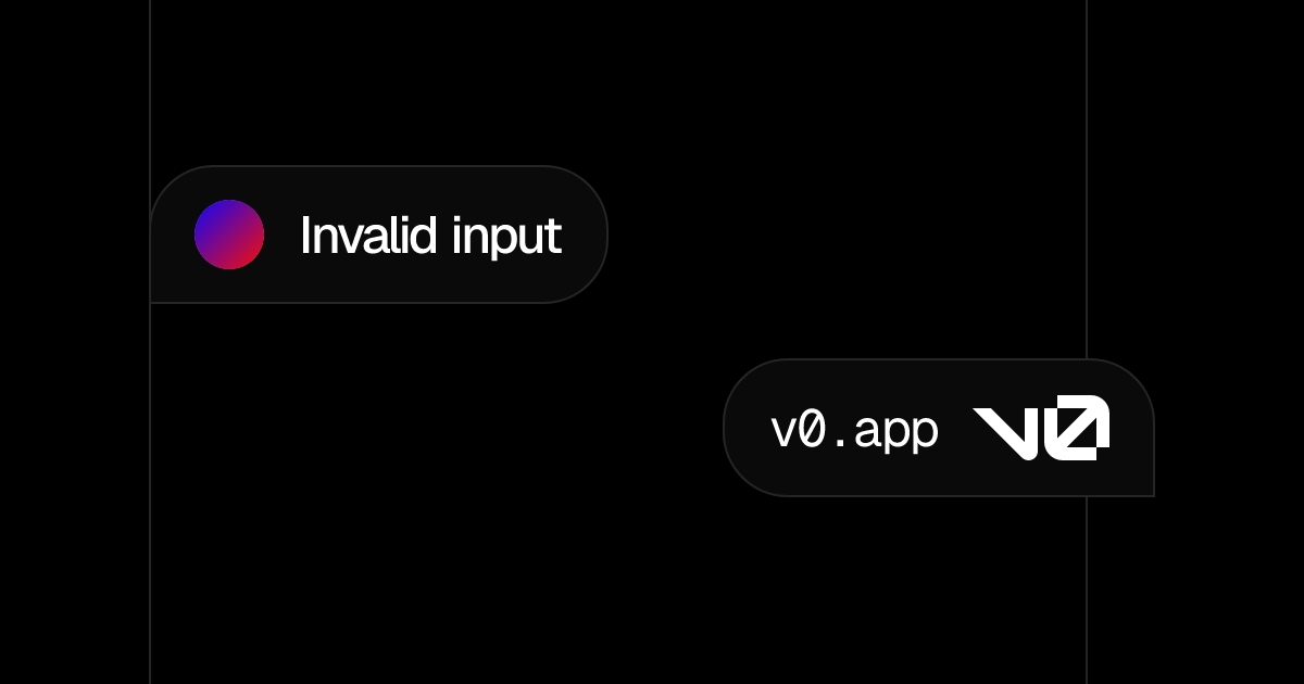 Invalid input - v0 by Vercel