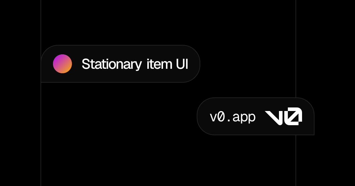 Stationary item UI - v0 by Vercel