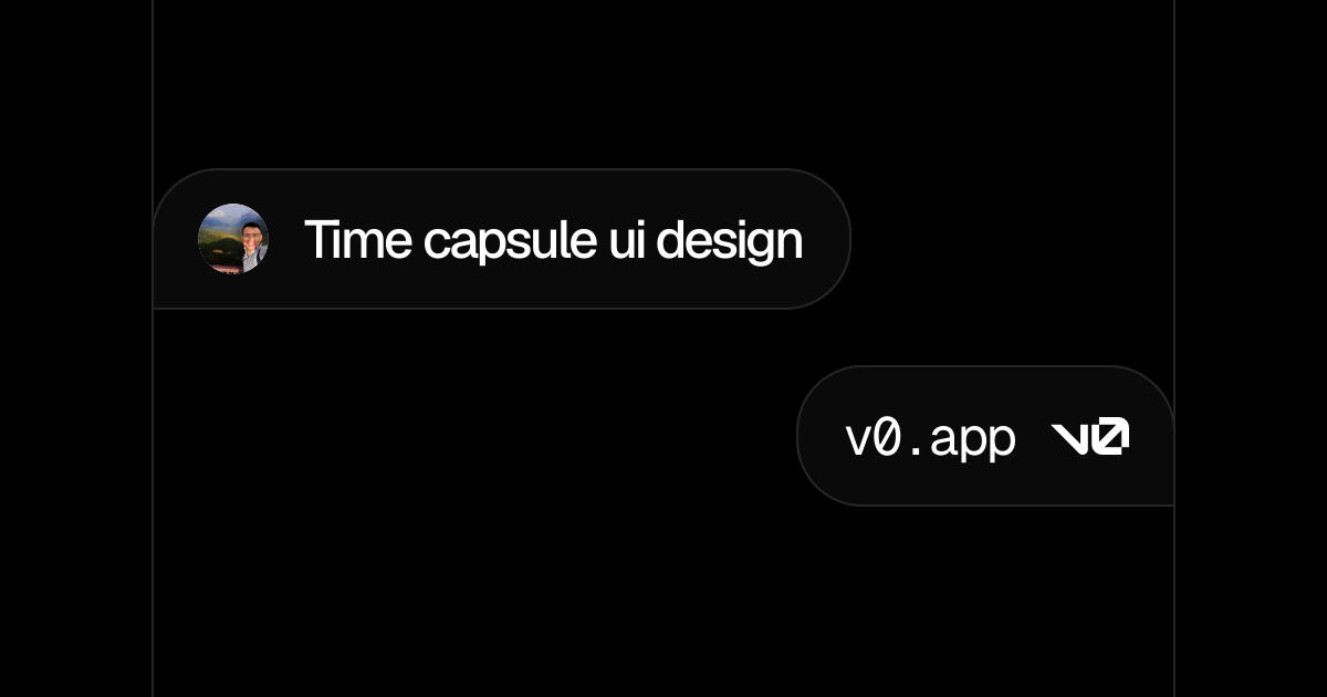 Time capsule ui design - v0 by Vercel