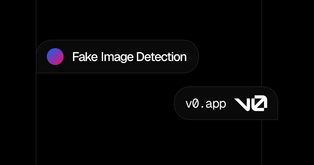 Fake Image Detection - v0 by Vercel
