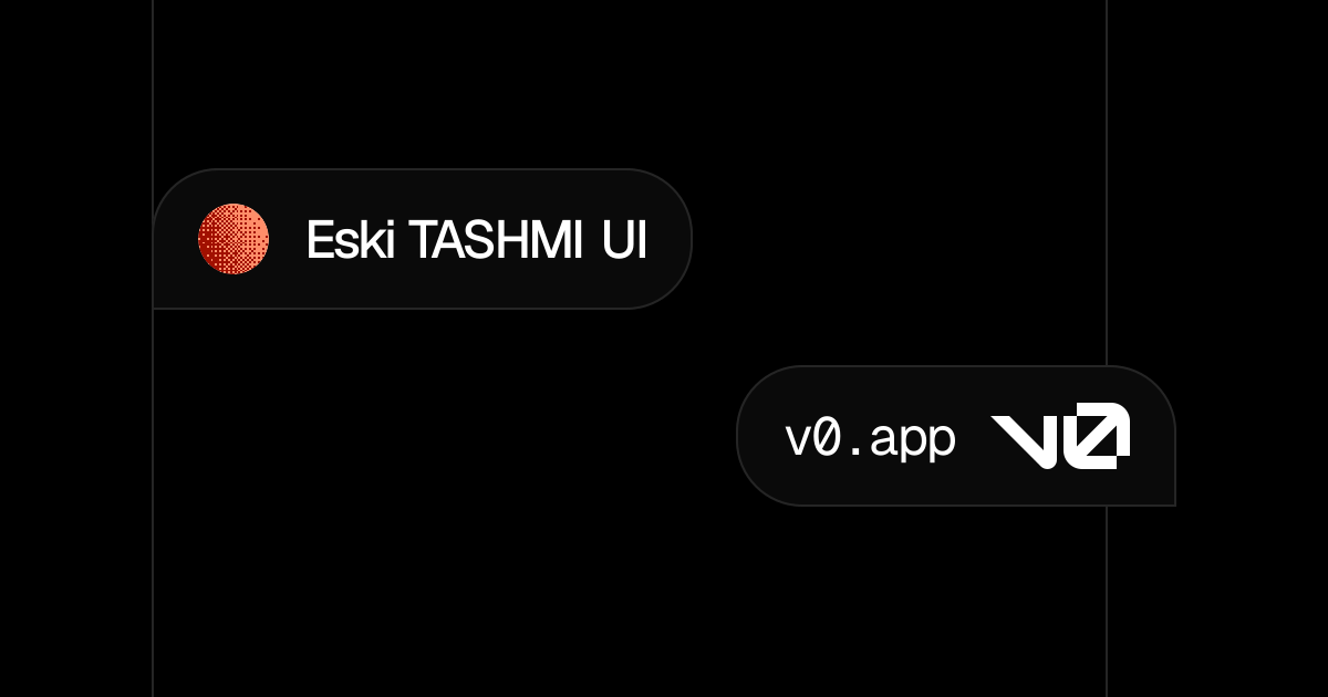 Eski TASHMI UI - v0 by Vercel
