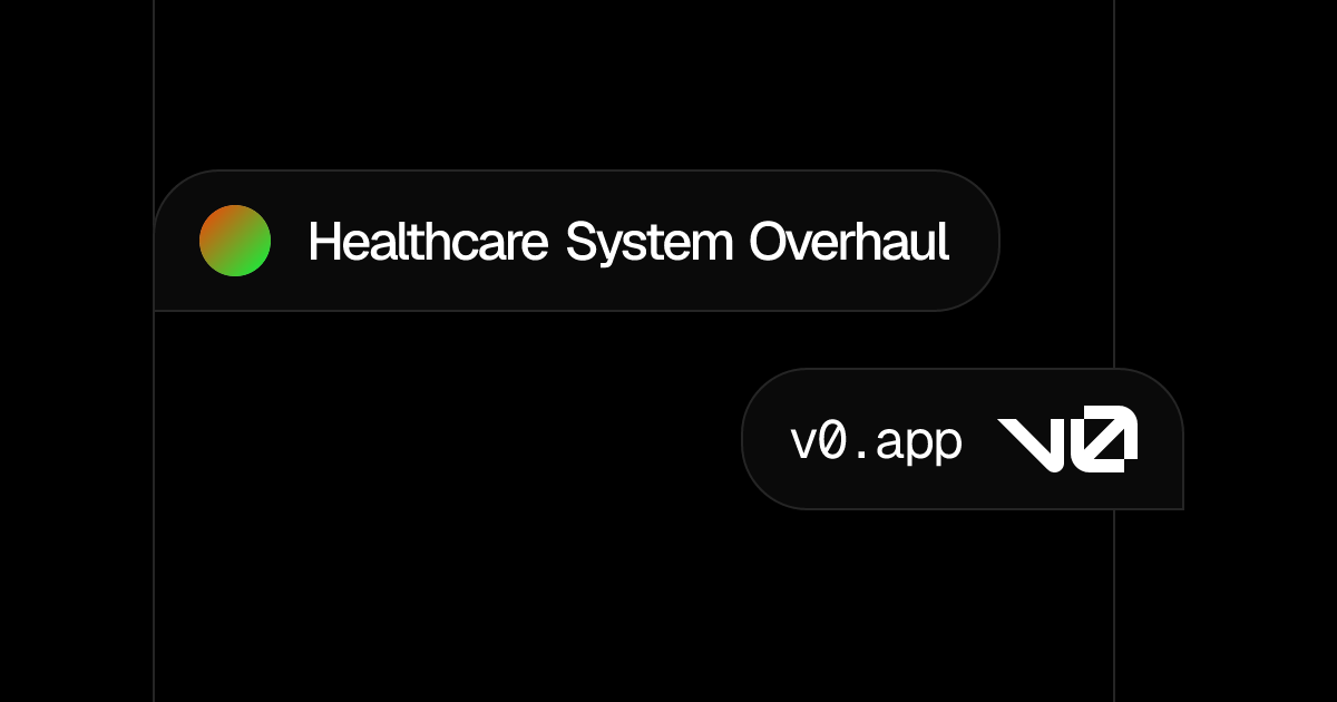 Healthcare System Overhaul - v0 by Vercel