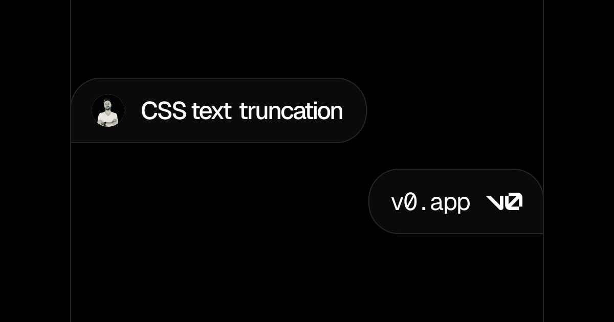 CSS text truncation - v0 by Vercel