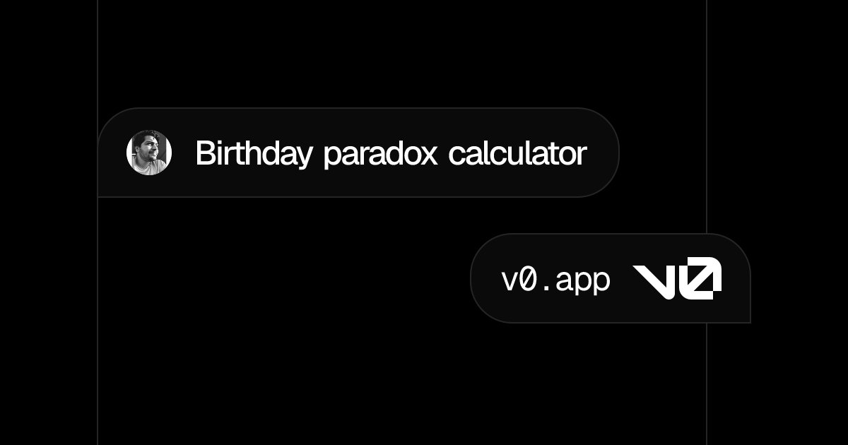 Birthday paradox calculator - v0 by Vercel