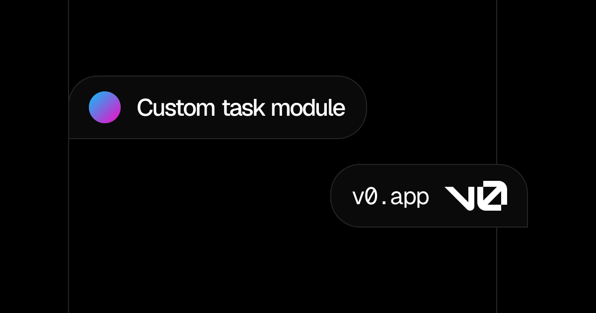 Custom task module - v0 by Vercel