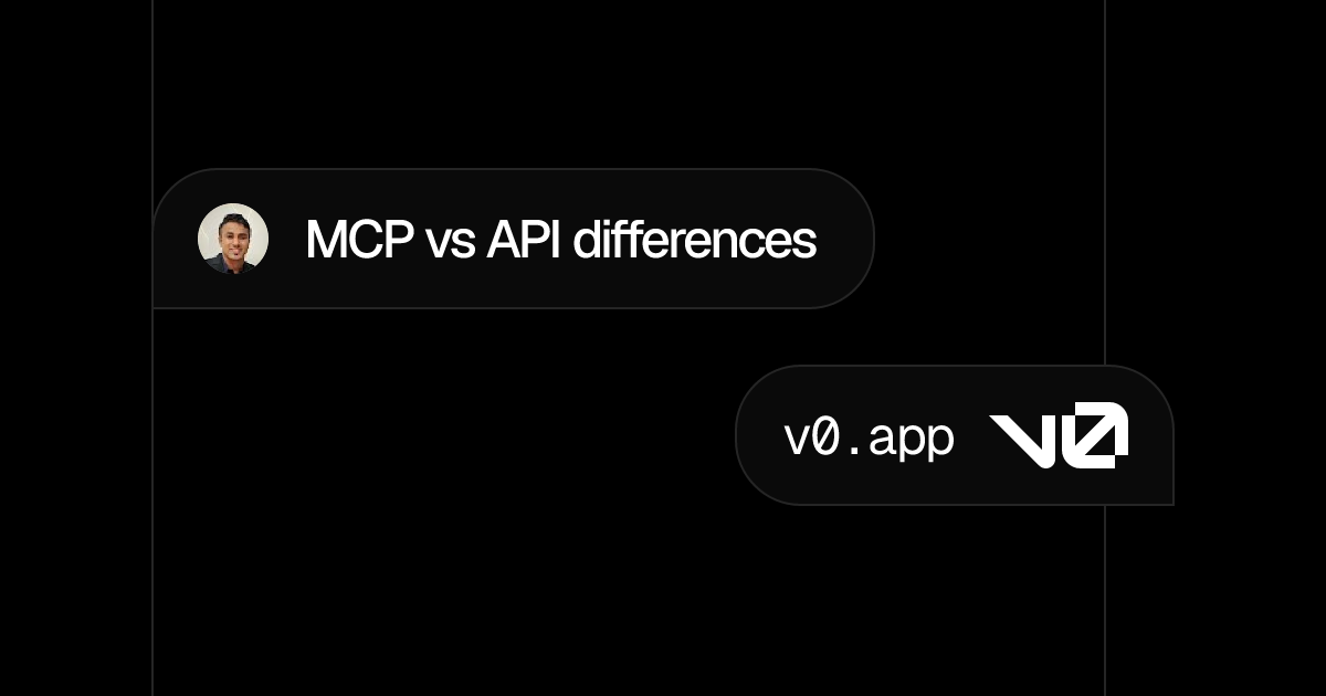 MCP vs API differences - v0 by Vercel