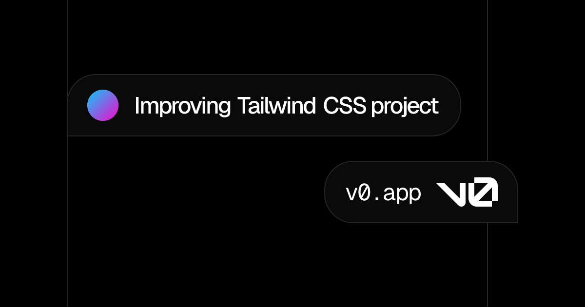 Improving Tailwind CSS project - v0 by Vercel
