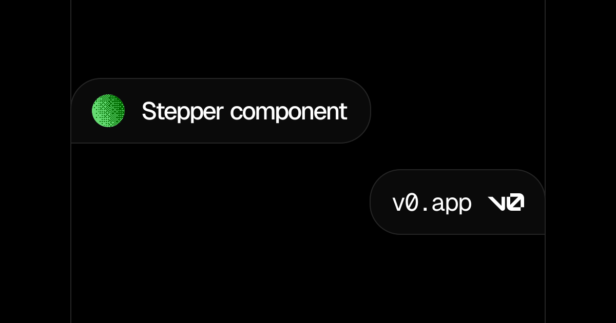 Stepper component - v0 by Vercel