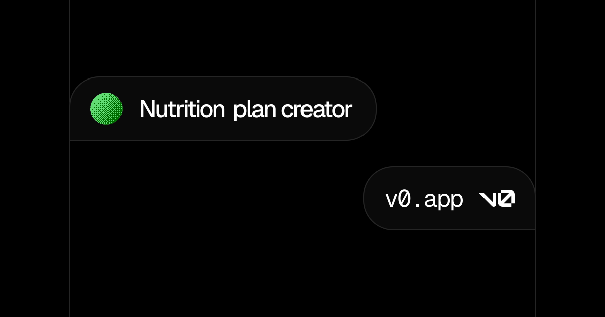 Nutrition plan creator - v0 by Vercel