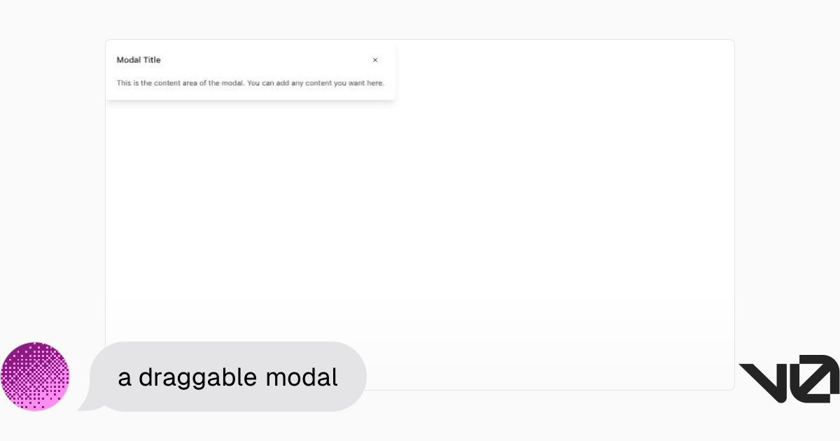 a draggable modal | A shadcn/ui and v0 generation - v0