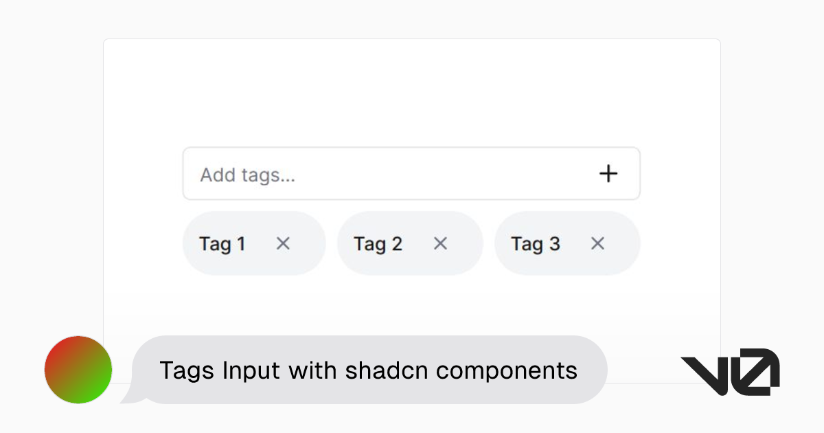 Tags Input with shadcn components | A shadcn/ui and v0 generation - v0