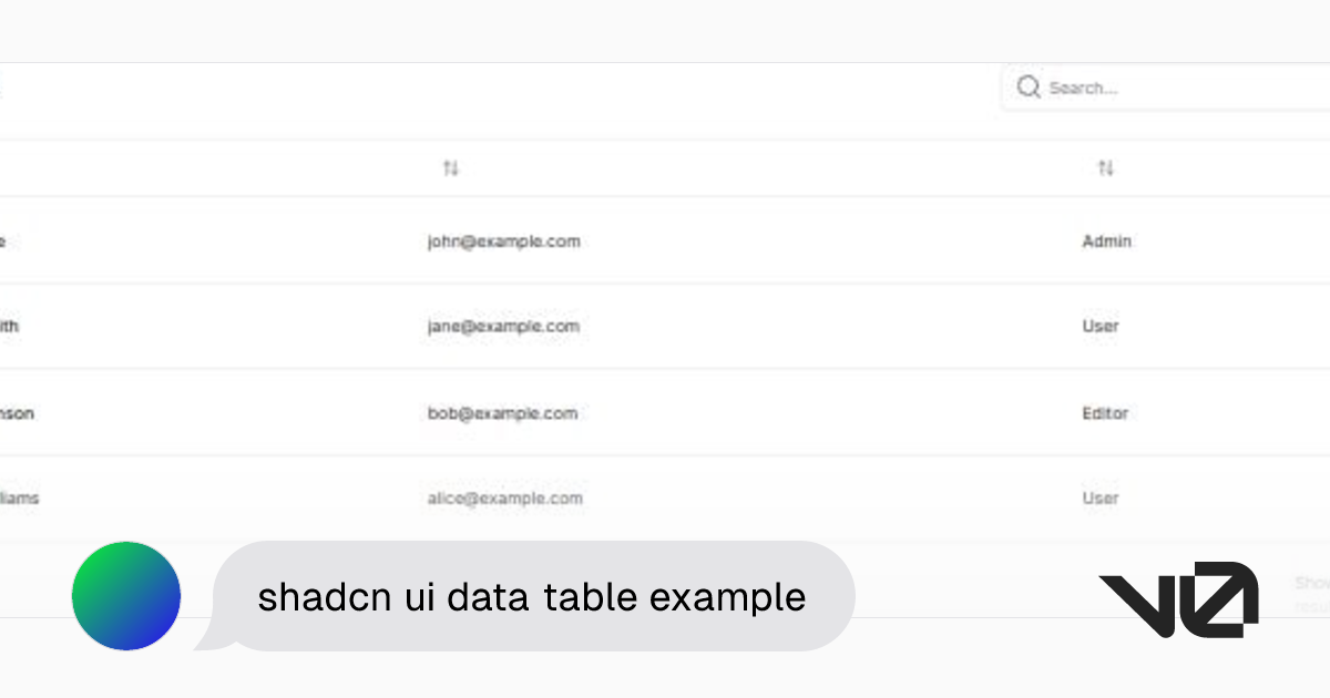 shadcn ui data table example | A shadcn/ui and v0 generation - v0