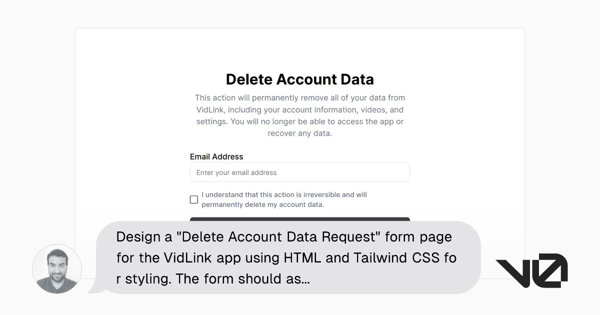 Design a "Delete Account Data Request" form page for the VidLink app ...