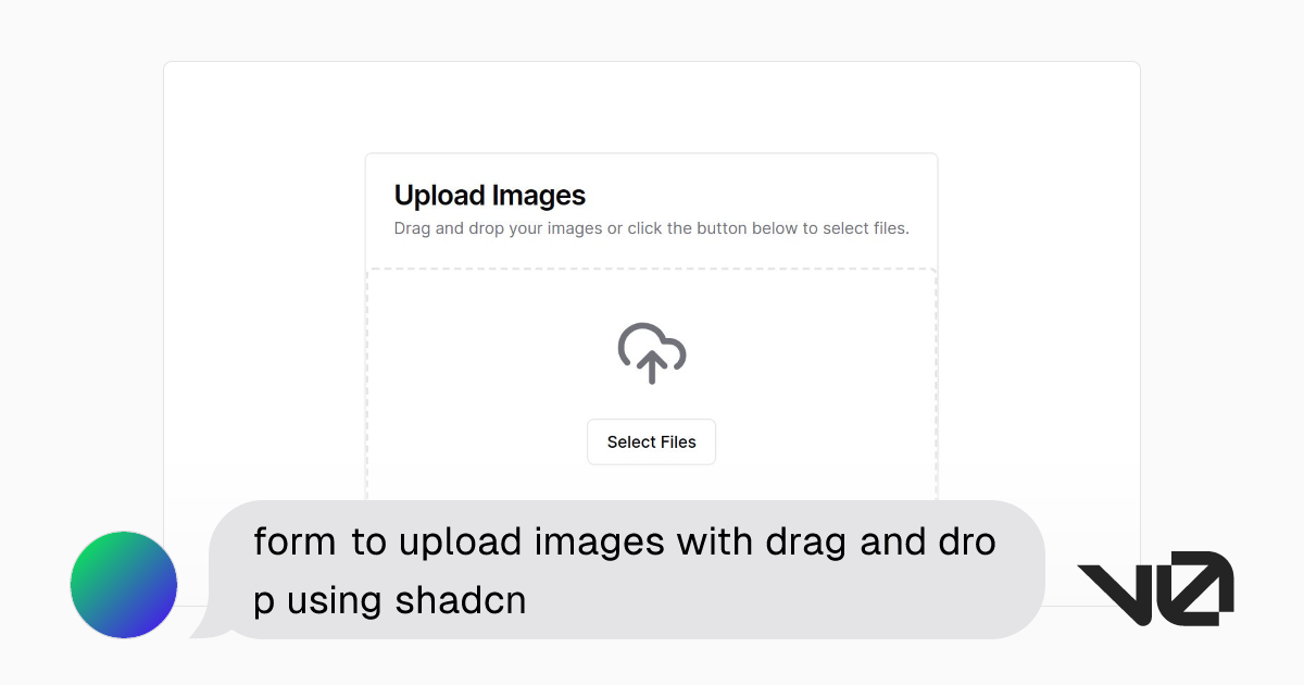 form to upload images with drag and drop using shadcn | A shadcn/ui and v0 generation - v0