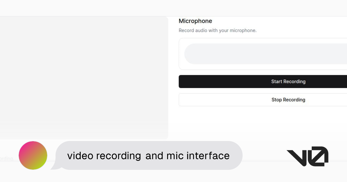 video recording and mic interface | A shadcn/ui and v0 generation - v0