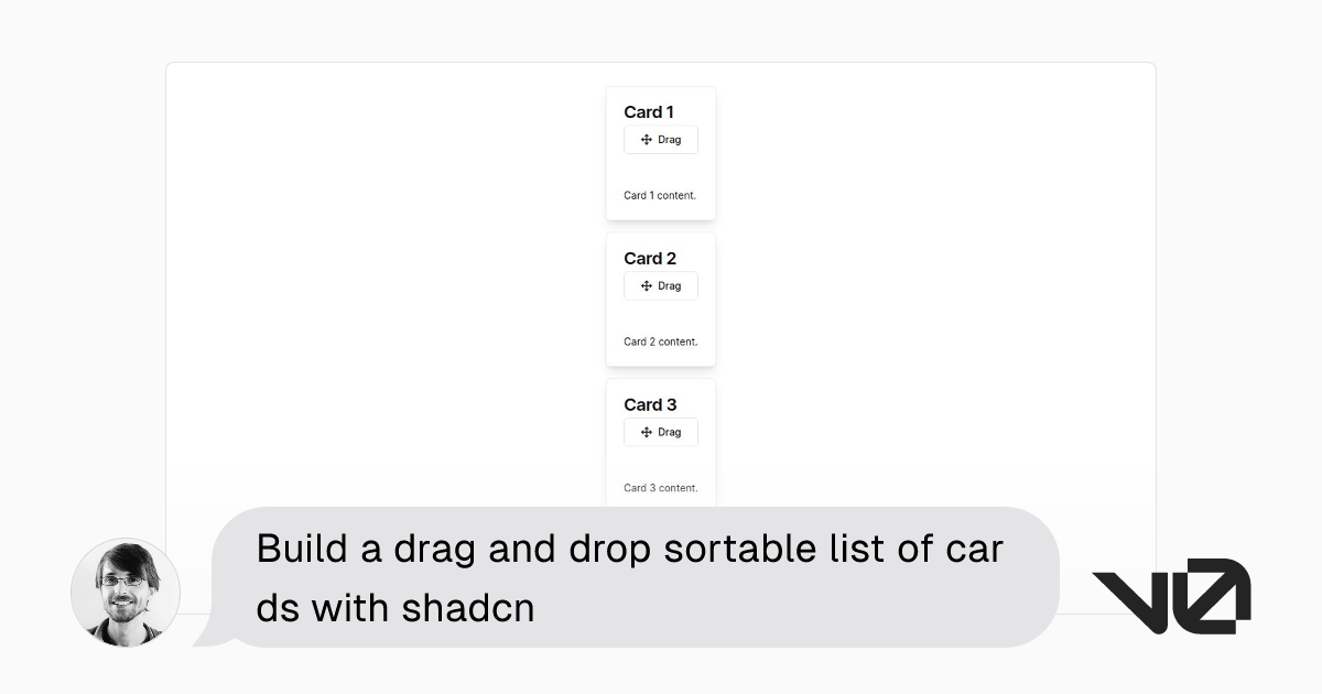 Build a drag and drop sortable list of cards with shadcn | A shadcn/ui and v0 generation - v0