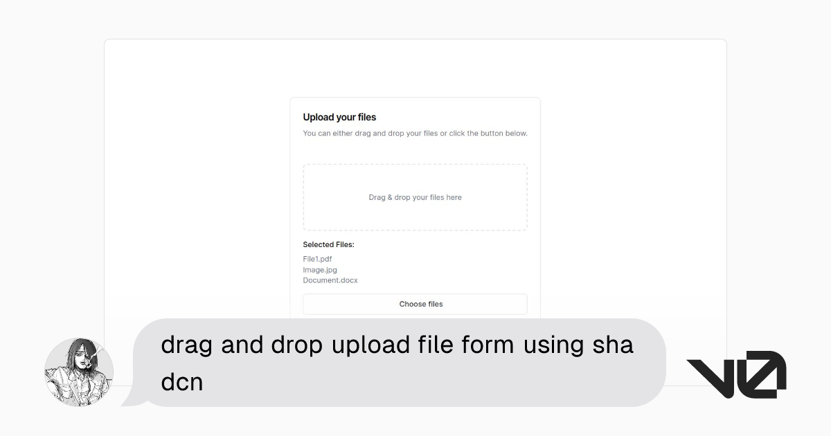 drag and drop upload file form using shadcn | A shadcn/ui and v0 generation - v0