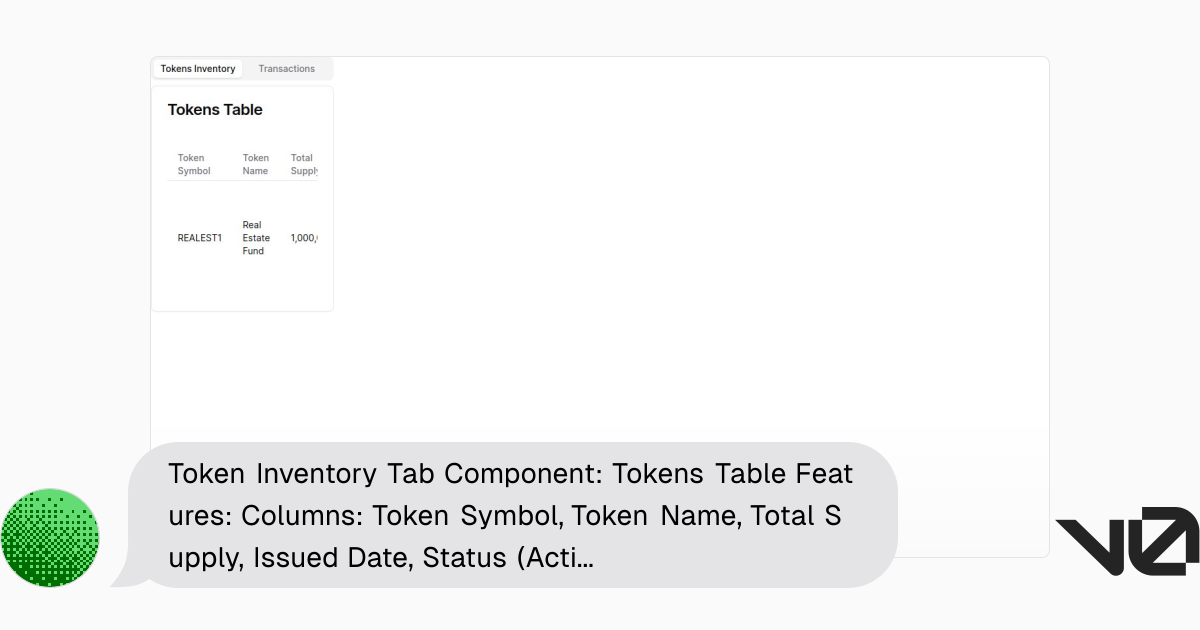 Token Inventory Tab Component: Tokens Table Features: Columns: Token ...