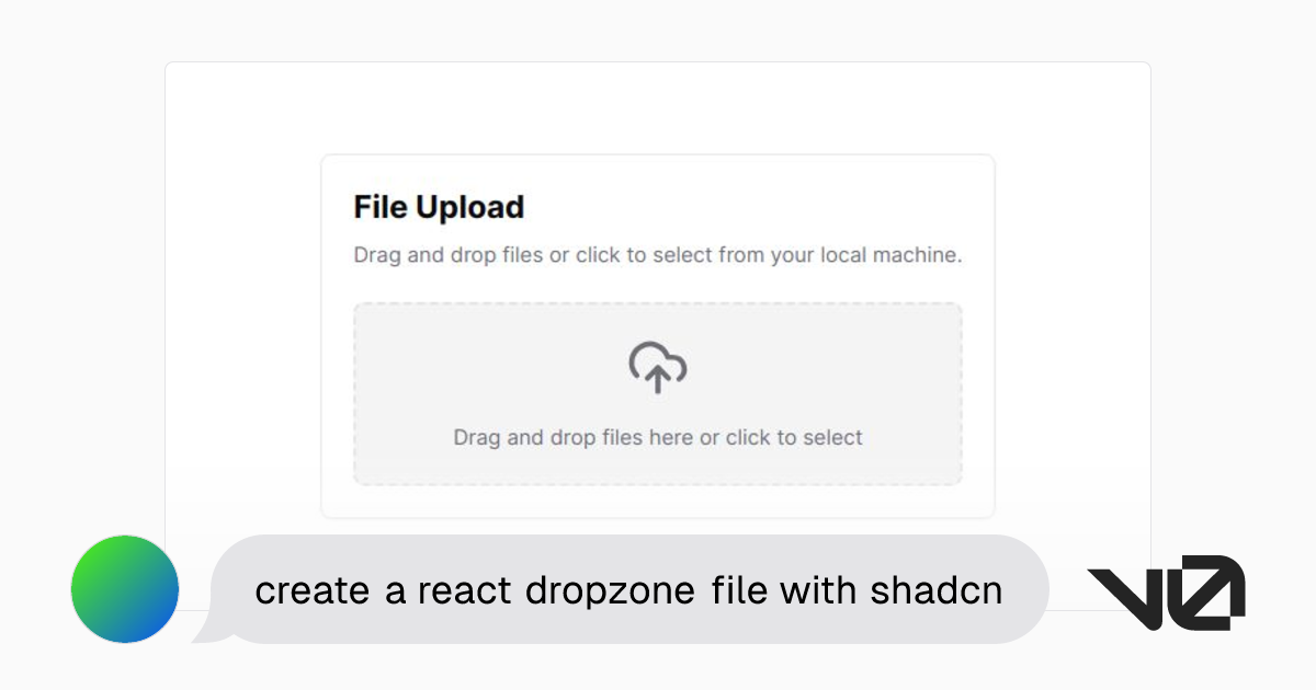 create a react dropzone file with shadcn | A shadcn/ui and v0 generation - v0