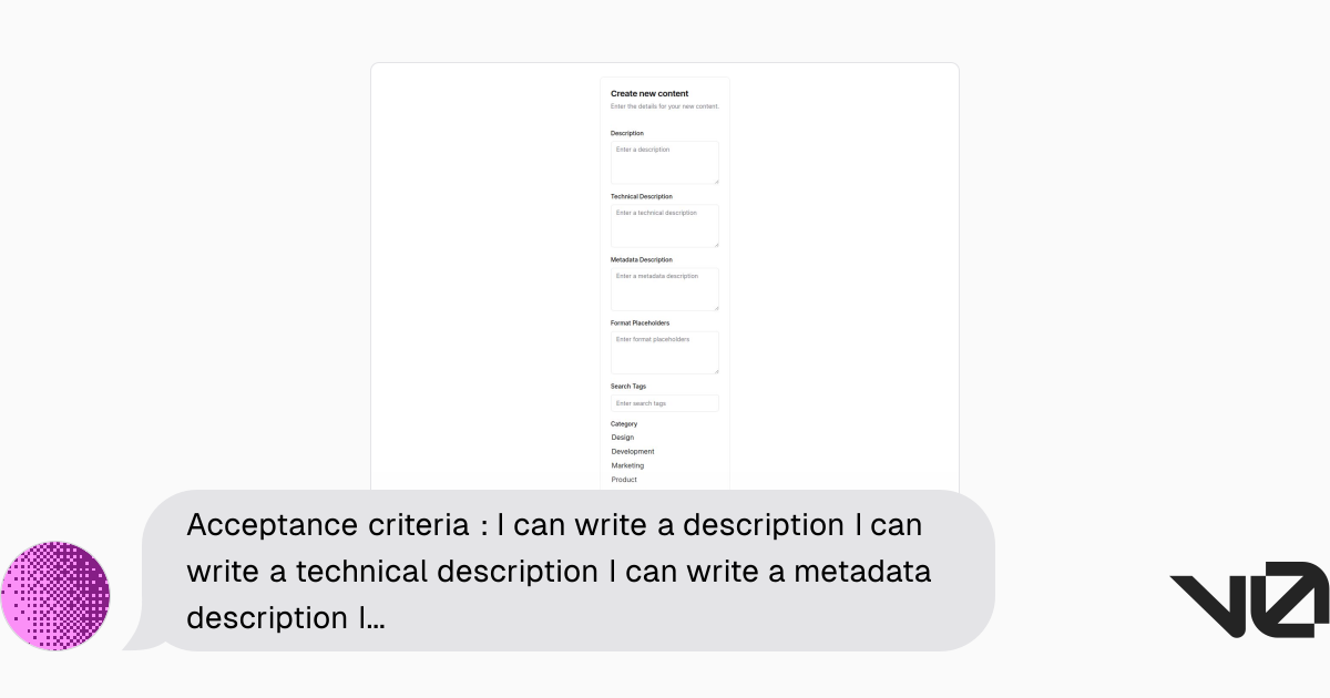 Acceptance criteria : I can write a description I can write a technical ...