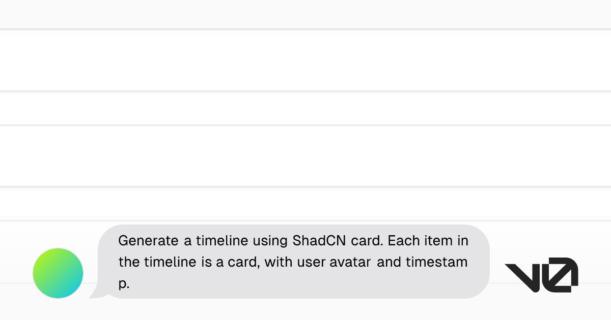 Generate a timeline using ShadCN card. Each item in the timeline is a ...
