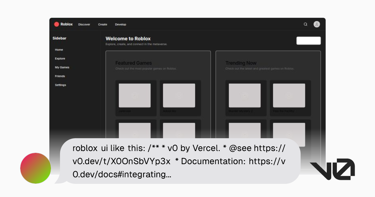 roblox ui like this: /** * v0 by Vercel. * @see https://v0.dev/t/X0OnSbVYp3x * Documentation ...