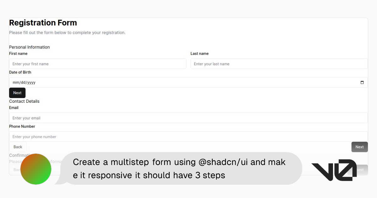Create a multistep form using @shadcn/ui and make it responsive it ...