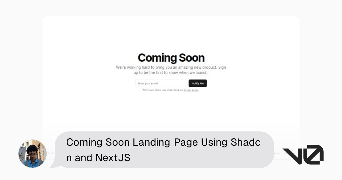 Coming Soon Landing Page Using Shadcn and NextJS | A shadcn/ui and v0 generation - v0