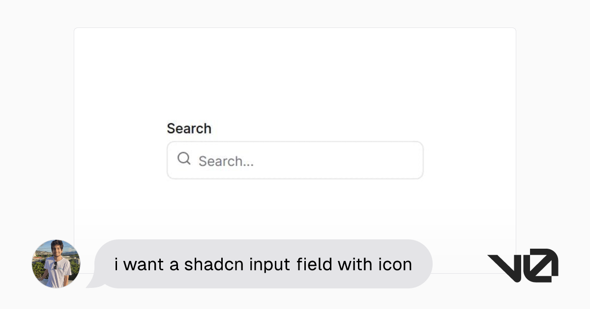 i want a shadcn input field with icon | A shadcn/ui and v0 generation - v0