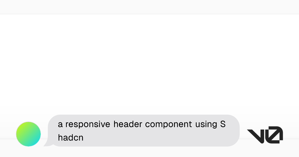 a responsive header component using Shadcn | A shadcn/ui and v0 generation - v0