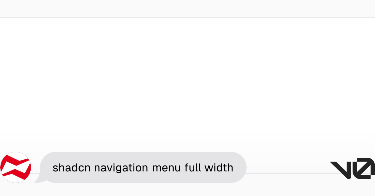 shadcn navigation menu full width | A shadcn/ui and v0 generation - v0